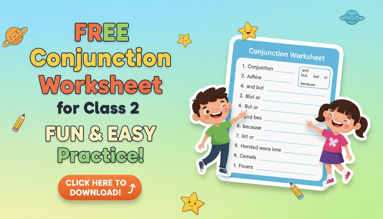 Free Conjunction Worksheet for Class 2 – Fun & Easy Practice