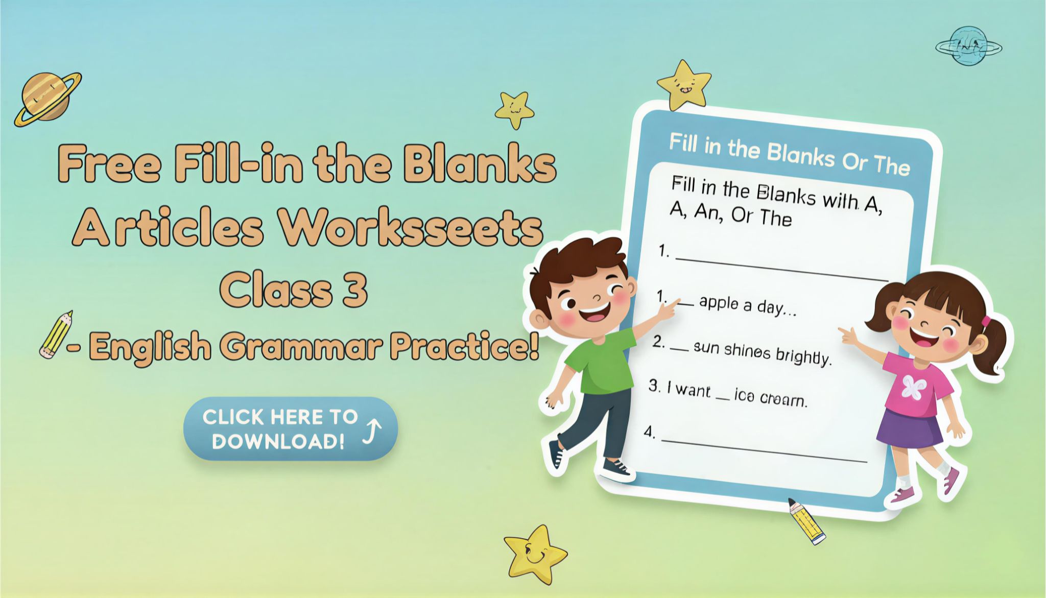 Free Fill in the Blanks with Articles Worksheets for Class 3